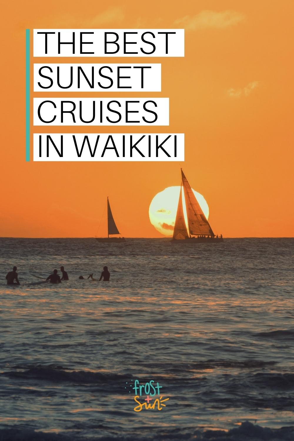 Best Sunset Cruises in Waikiki, Honolulu, Oahu (Updated 2024)