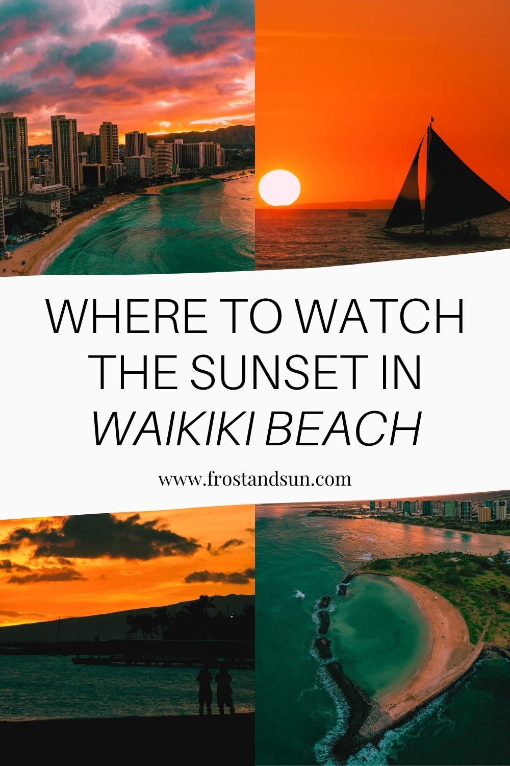 Where to Watch the Sunset on Waikiki Beach (Updated 2025)