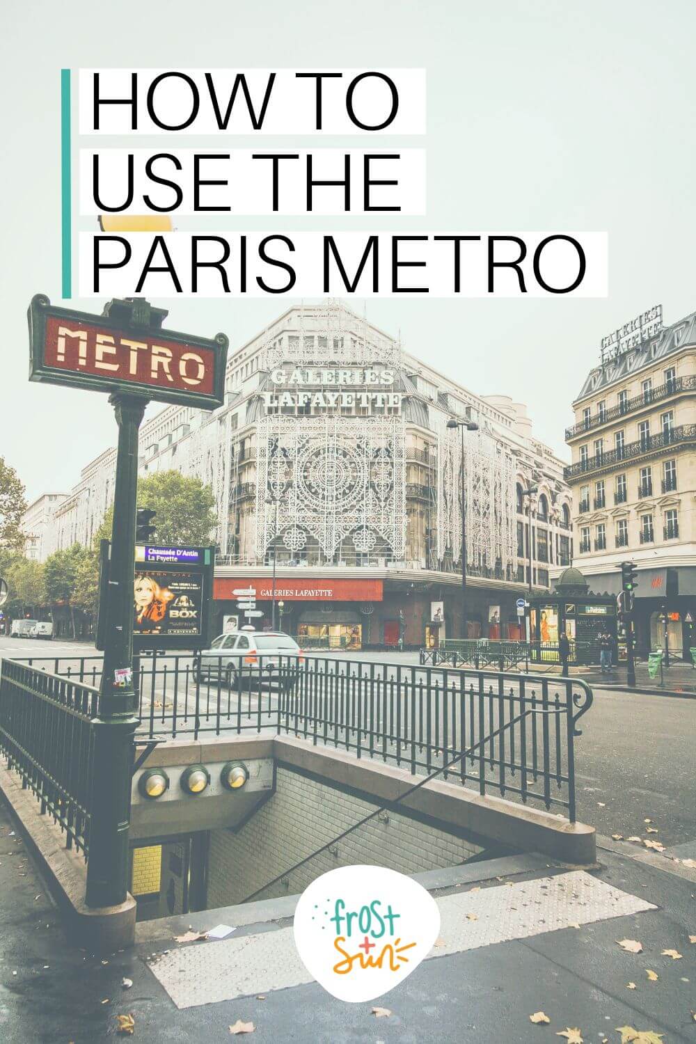 A Complete Guide on How to Use the Paris Metro