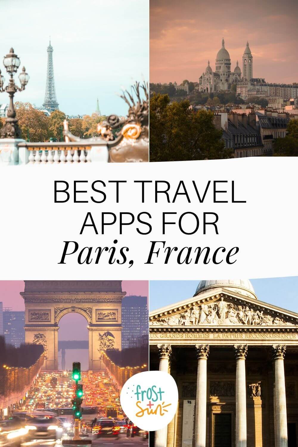 Best Travel Apps for Paris, France (Updated for 2024)